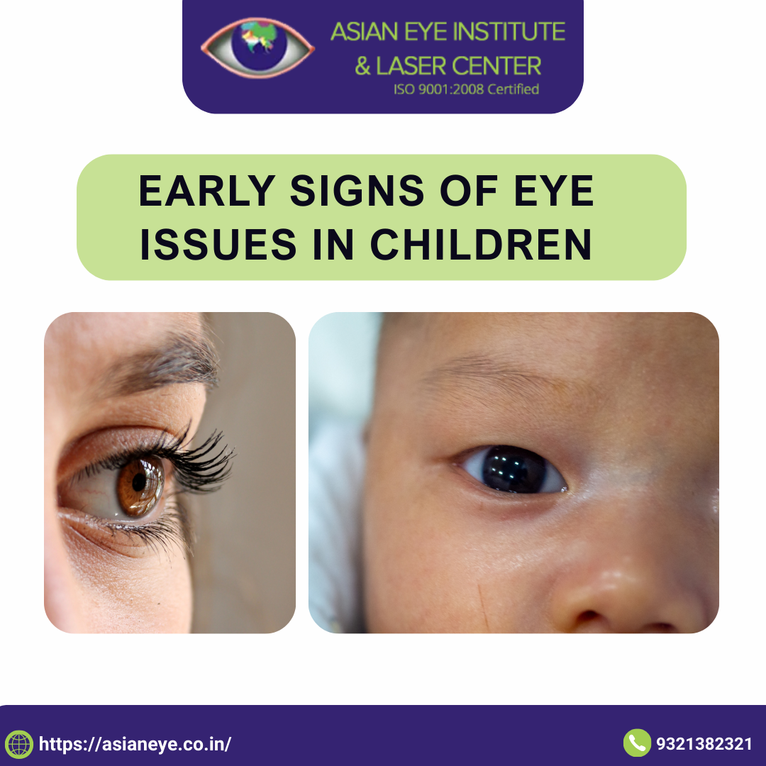 Recognising Early Signs of Eye Issues in Children - asianeye.co.in